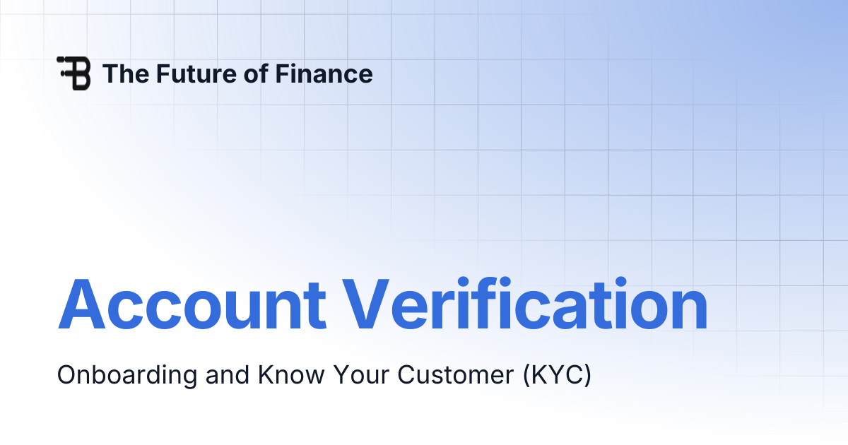 Account Verification | The Future of Finance